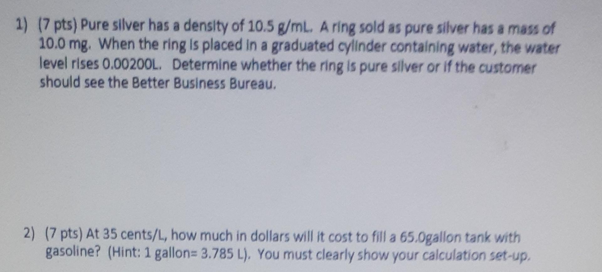 Solved 1) (7 pts) Pure silver has a density of 10.5 g/mL. A | Chegg.com