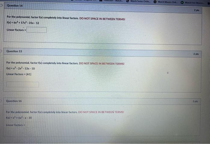 Solved For the polynomial, factor f(x) completely into | Chegg.com