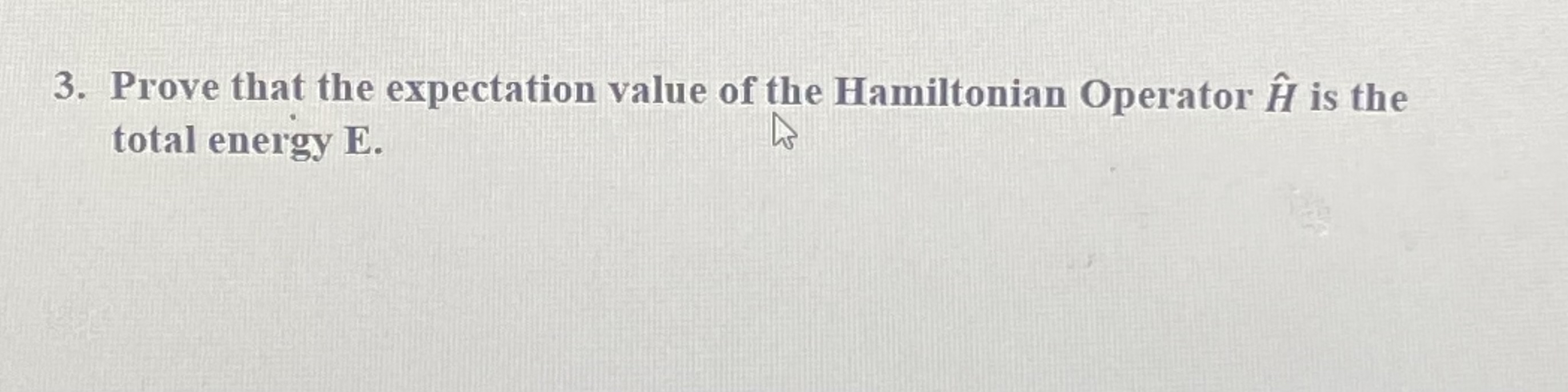 Prove that the expectation value of the Hamiltonian | Chegg.com