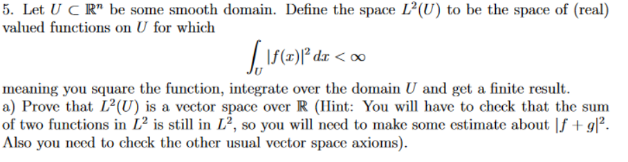 Solved Let UsubRn ﻿be some smooth domain. Define the space | Chegg.com