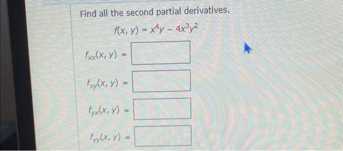 Solved Find all the second partial derivatives. | Chegg.com