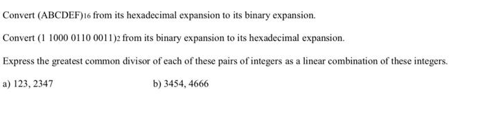 Solved Convert (ABCDEF) 16 from its hexadecimal expansion to | Chegg.com