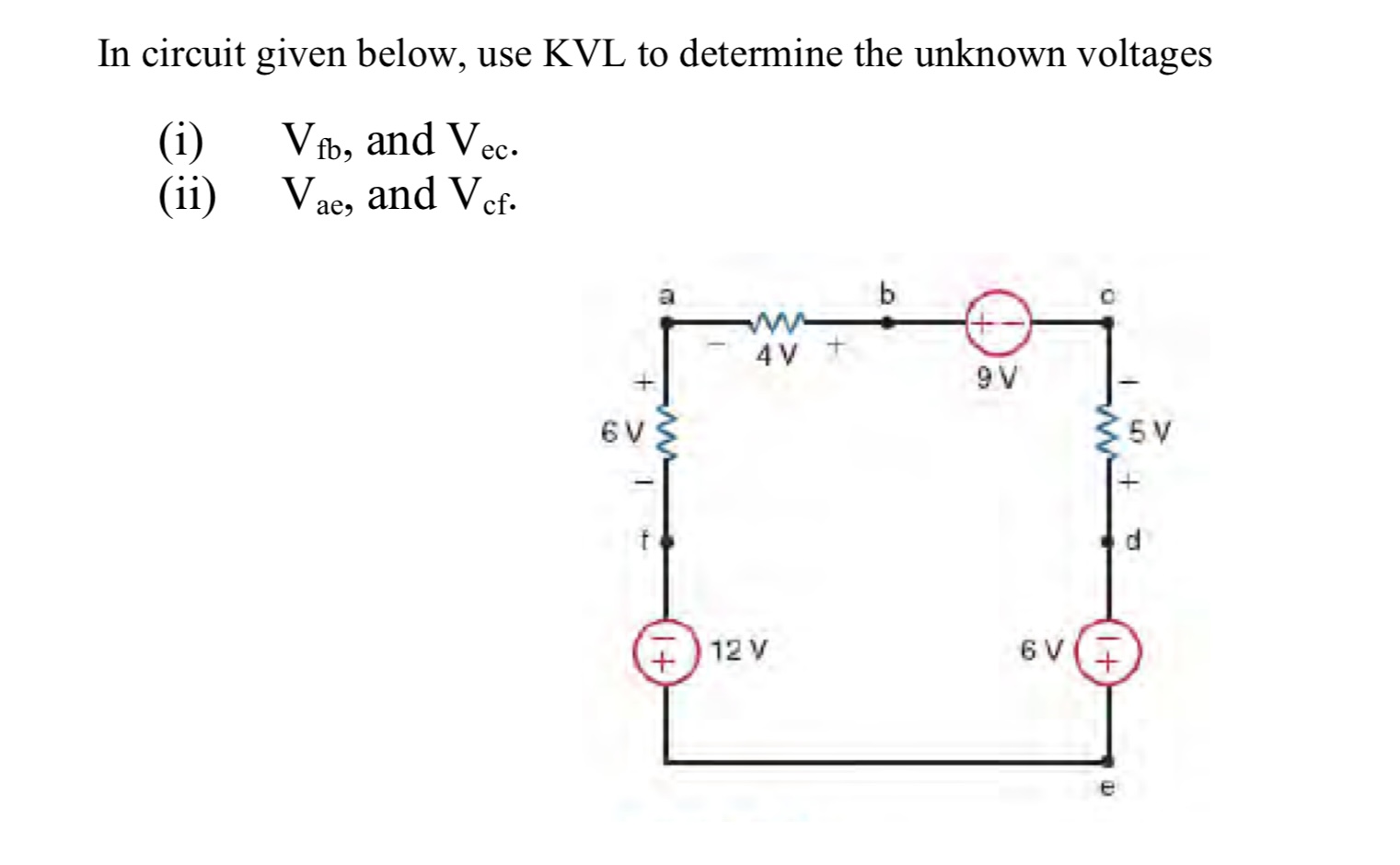 Solved In circuit given below, use KVL ﻿to determine the | Chegg.com