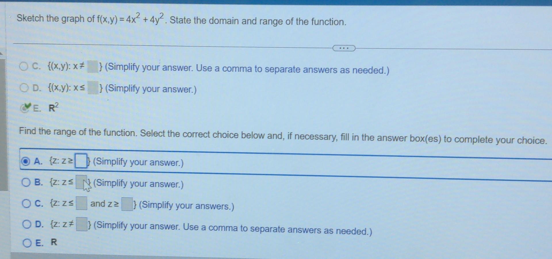Solved Sketch the graph of f(x,y)=4x2+4y2. State the domain | Chegg.com