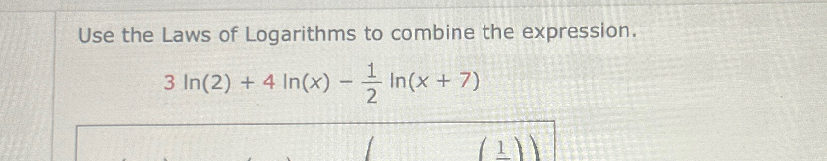 Solved Use the Laws of Logarithms to combine the | Chegg.com