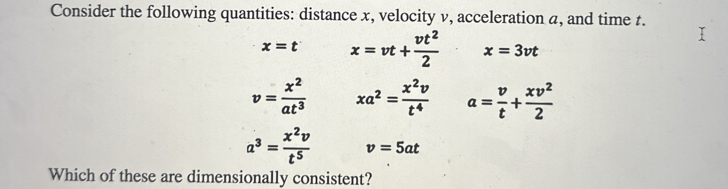 Solved Consider the following quantities: distance x, | Chegg.com