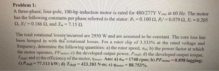 Solved Problem 1: A three-phase, four-pole, 100−hp induction | Chegg.com