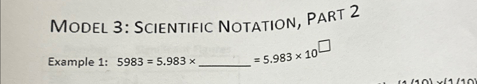 Solved MOdEl 3: SCIENTIFIC NOTATION, PART 2Example 1: | Chegg.com