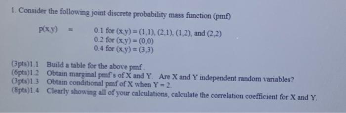 Solved 1. Consider the following joint discrete probability | Chegg.com