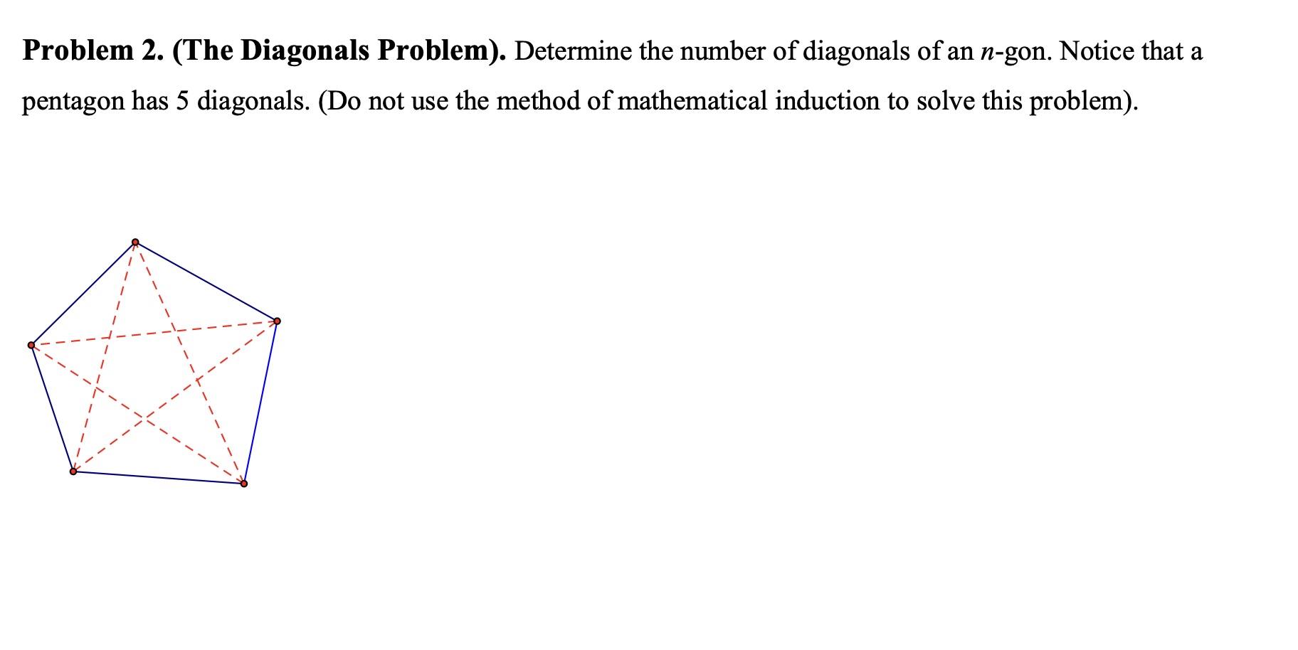 Solved Problem 2. (The Diagonals Problem). ﻿Determine the | Chegg.com