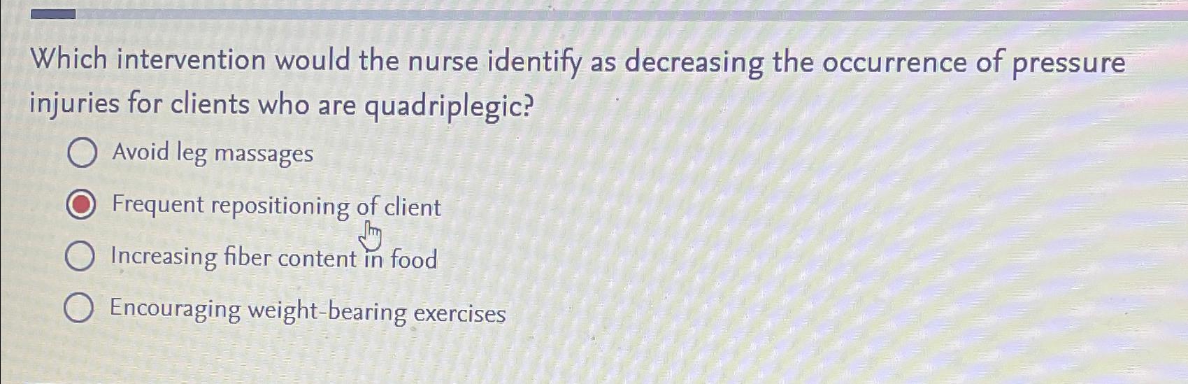 Solved Which intervention would the nurse identify as | Chegg.com