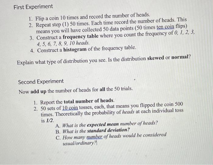 Solved First Experiment 1. Flip a coin 10 times and record | Chegg.com