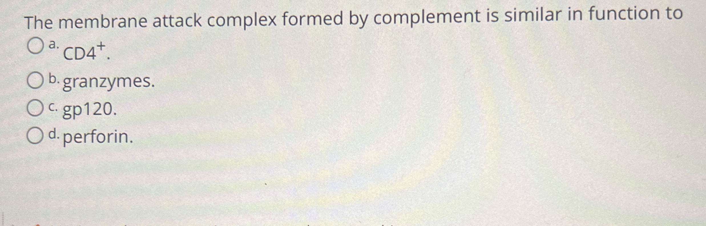 Solved The membrane attack complex formed by complement is | Chegg.com