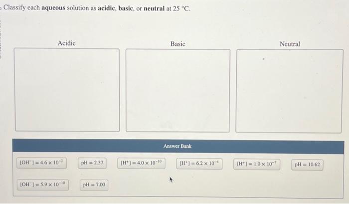 Solved Classify each aqueous solution as acidic, basic, or | Chegg.com