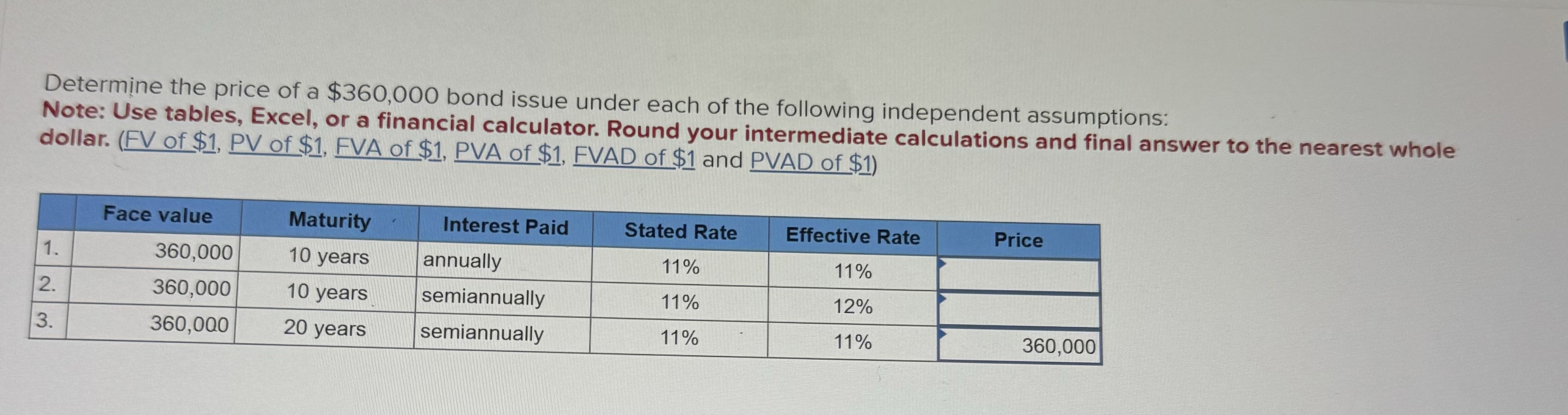 Solved Determine the price of a $360,000 ﻿bond issue under | Chegg.com