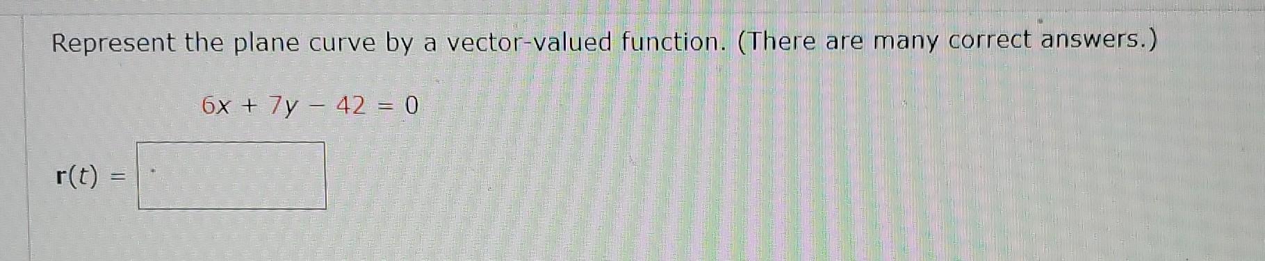 Solved Represent the plane curve by a vector-valued | Chegg.com