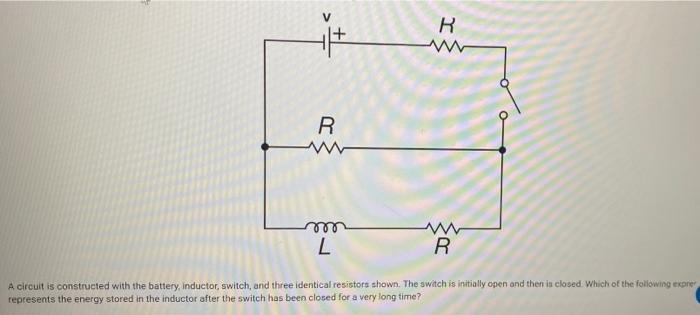 Solved R R m L w R A circuit is constructed with the | Chegg.com