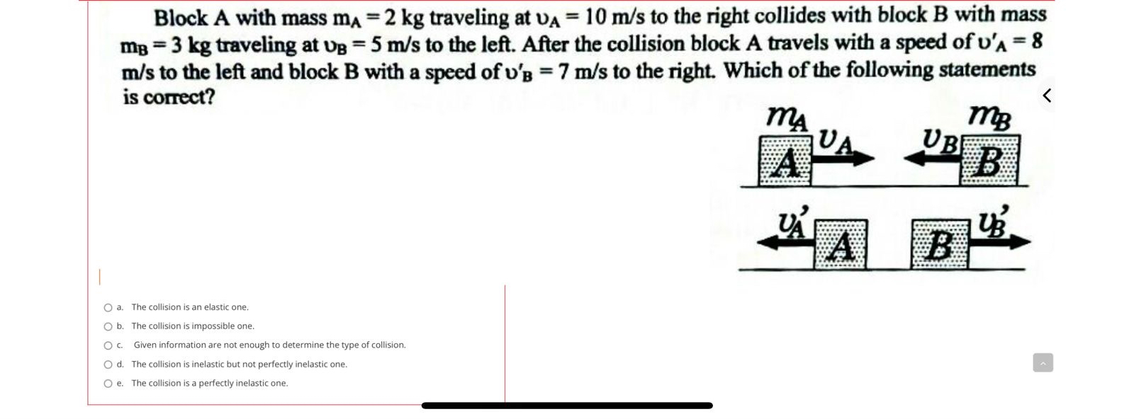 Solved Block A with mass mA=2kg ﻿traveling at vA=10ms ﻿to | Chegg.com