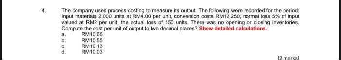 Solved The company uses process costing to measure its | Chegg.com
