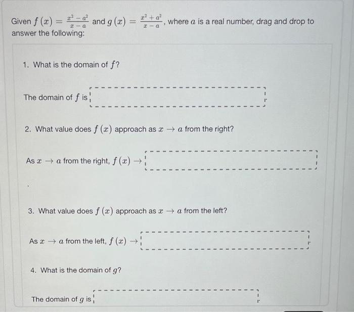 Solved Given f(x)=x−ax2−a2 and g(x)=x−ax2+a2, where a is a | Chegg.com