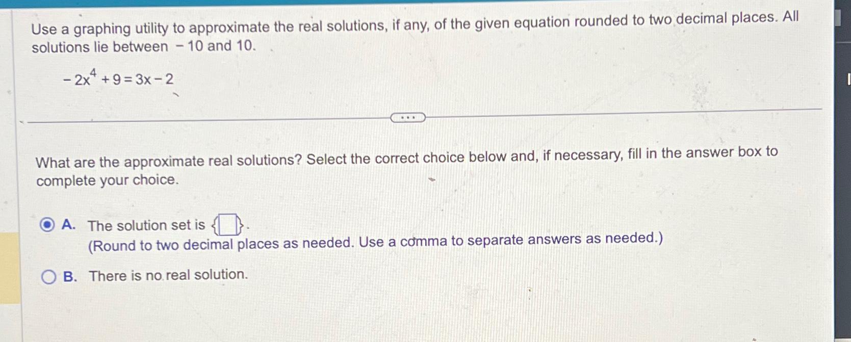 Solved Use a graphing utility to approximate the real | Chegg.com