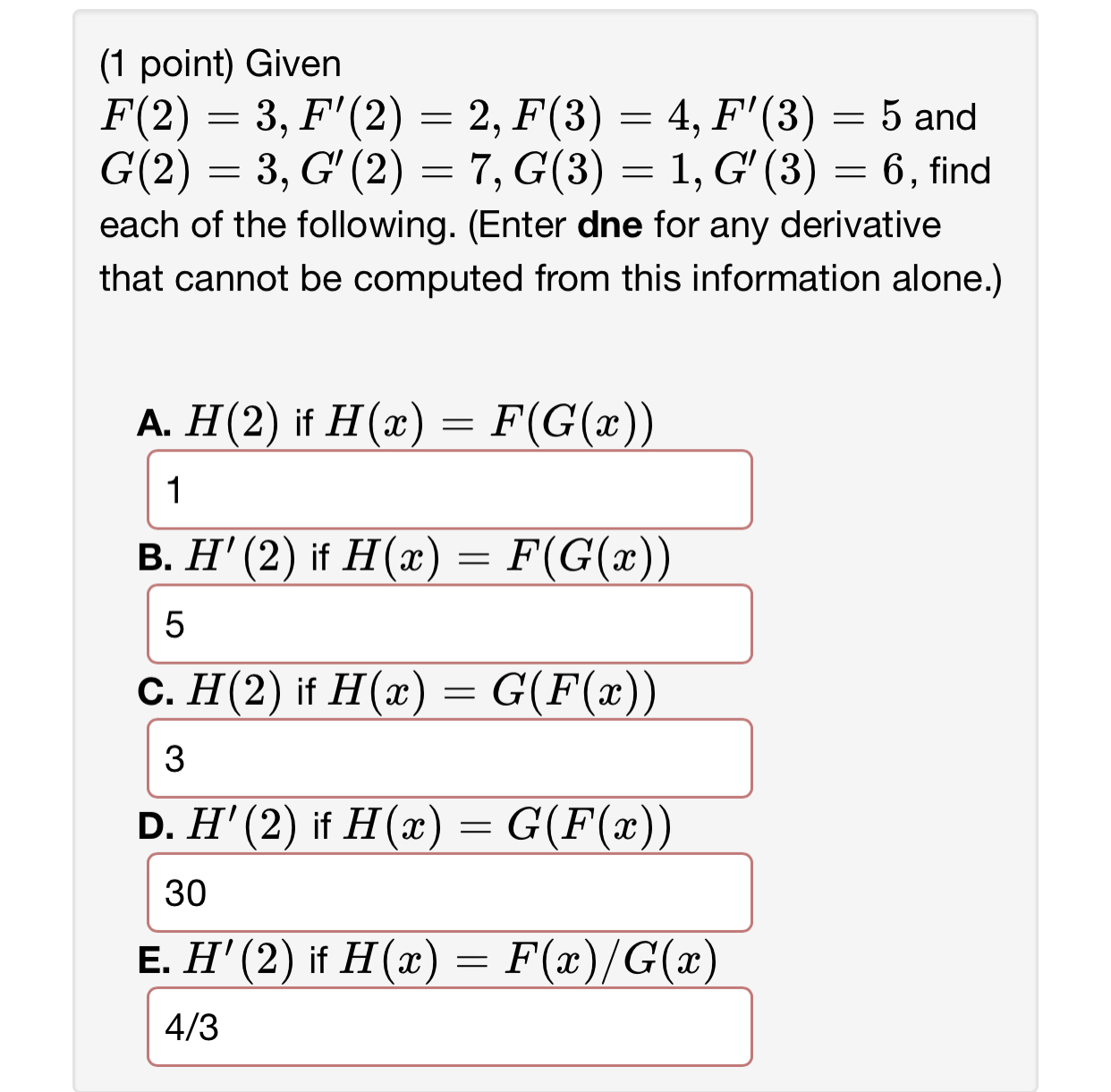 Solved (1 ﻿point) ﻿Given F(2)=3,F'(2)=2,F(3)=4,F'(3)=5 ﻿and | Chegg.com
