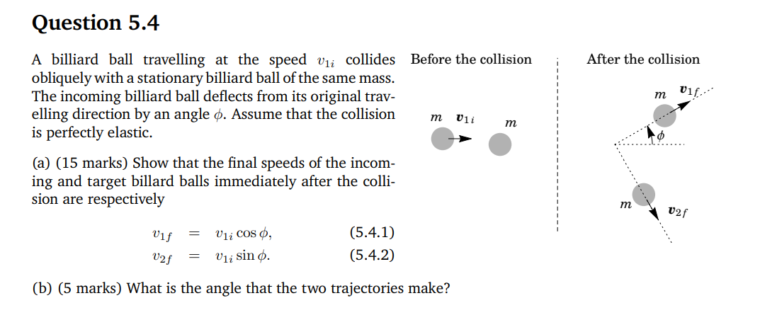 Solved Question 5.4A billiard ball travelling at the speed | Chegg.com
