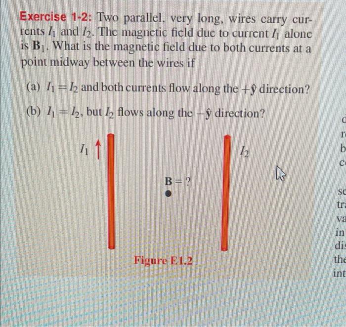 Solved Exercise 1-2: Two parallel, very long, wires carry | Chegg.com