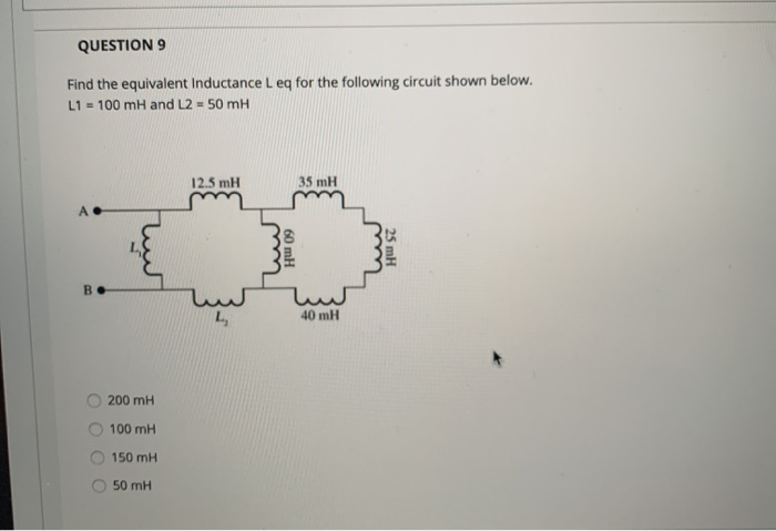 Solved QUESTION 9 Find the equivalent Inductance Leg for the | Chegg.com