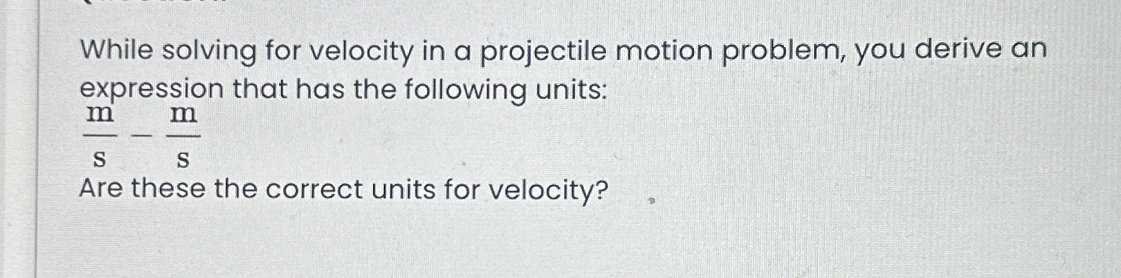 Solved While solving for velocity in a projectile motion | Chegg.com
