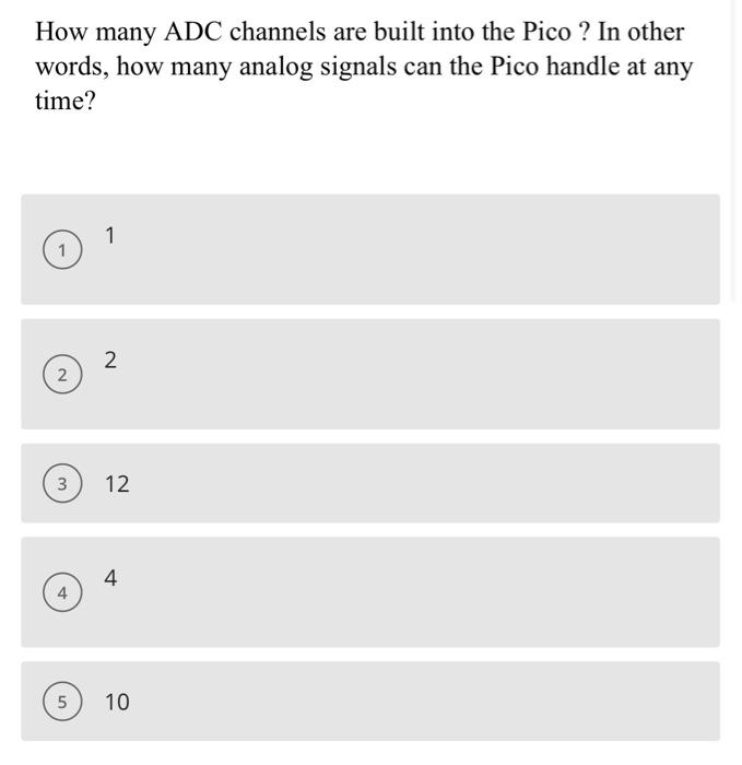 Solved How many ADC channels are built into the Pico? In | Chegg.com