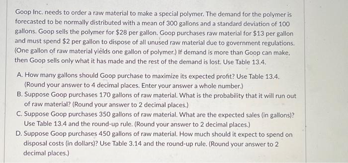 Solved Goop Inc. needs to order a raw material to make a | Chegg.com