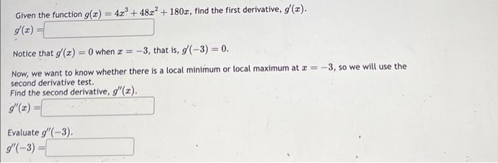 Solved Given the function g(x)=4x3+48x2+180x, find the first | Chegg.com