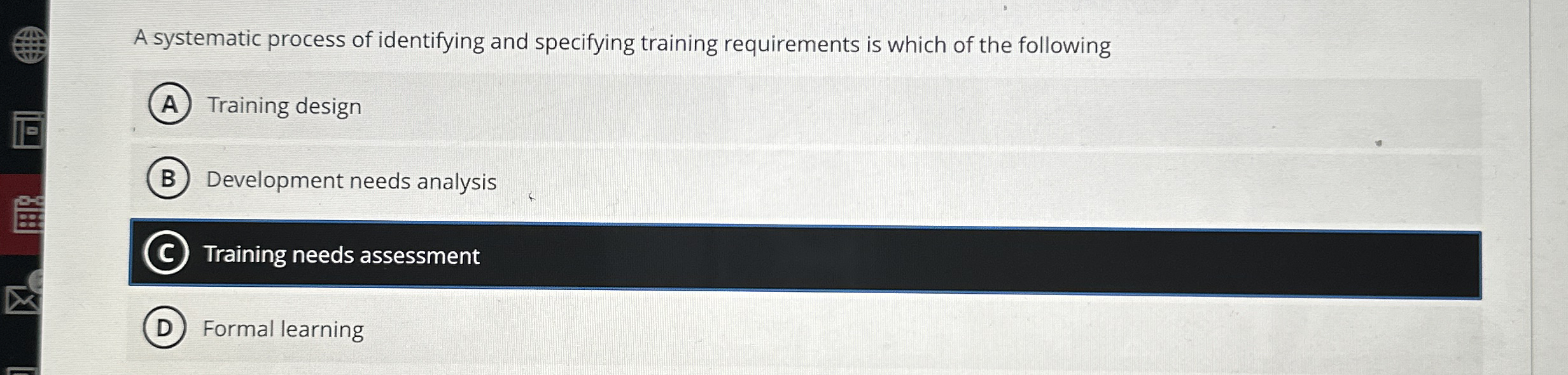 Solved A systematic process of identifying and specifying | Chegg.com