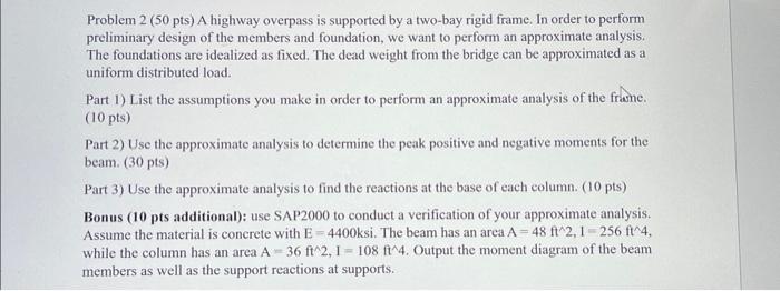Solved Problem 2 ( 50pts) A highway overpass is supported by | Chegg.com