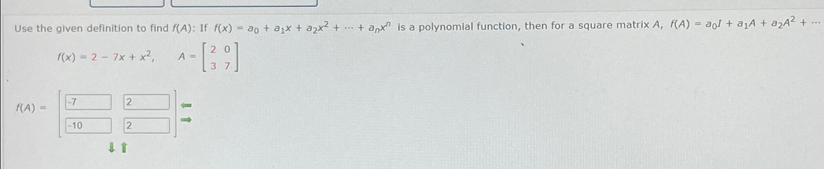 Solved Use the given definition to find f(A) ﻿: If | Chegg.com
