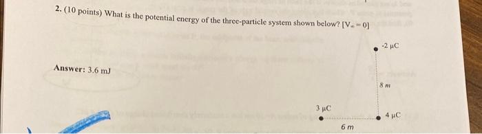 Solved 2. (10 points) What is the potential energy of the | Chegg.com