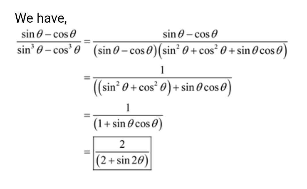 Solved We have, sin e-cos e sin -cos sin O-cos' 0 (sin 0 - | Chegg.com
