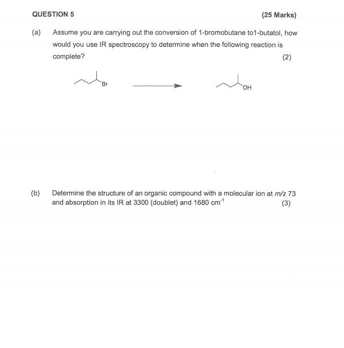Solved QUESTION 5 (25 Marks) (a) Assume you are carrying out | Chegg.com