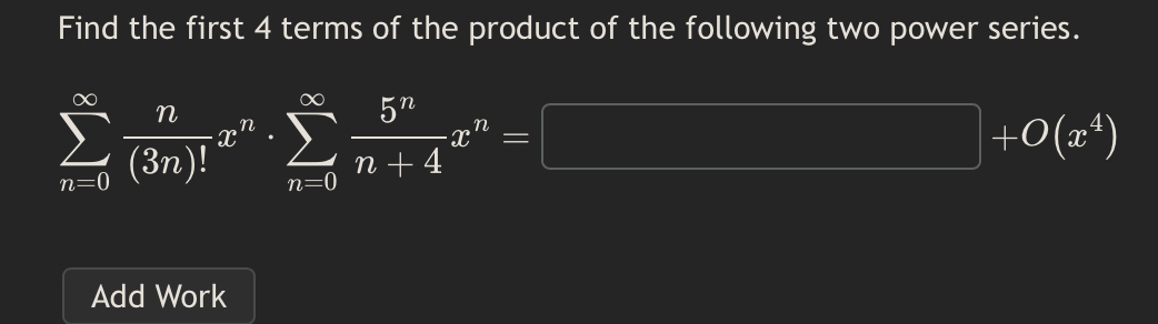 Solved Help please.Find the first 4 ﻿terms of the product of | Chegg.com