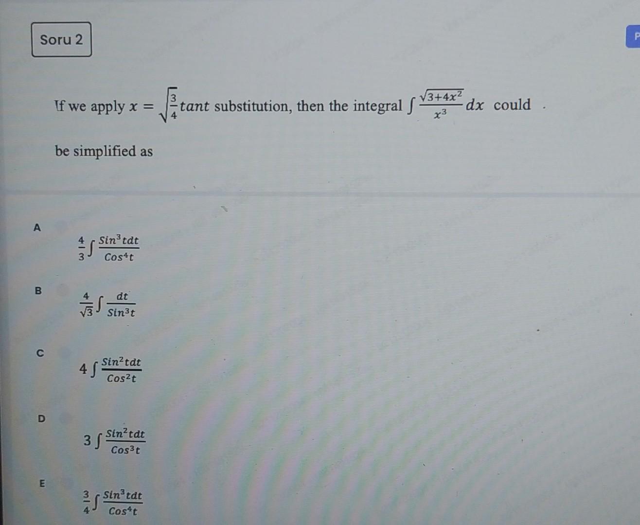 Solved If we apply x=43tant substitution, then the integral | Chegg.com