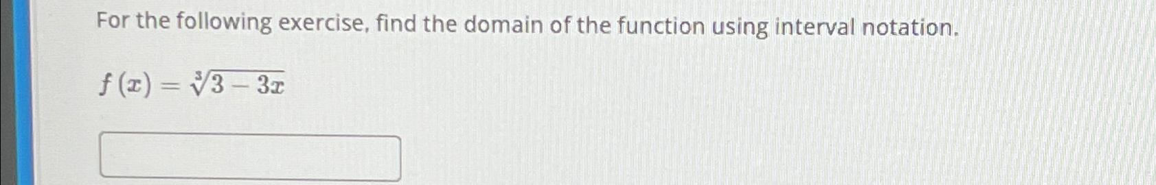Solved For the following exercise, find the domain of the | Chegg.com
