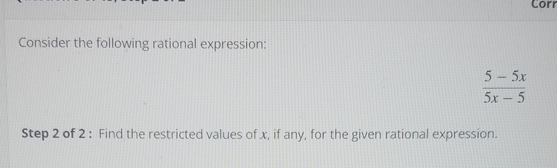 Solved Consider the following rational expression: 5x−55−5x | Chegg.com