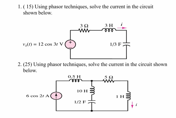 Solved 1. (15) Using phasor techniques, solve the current in | Chegg.com
