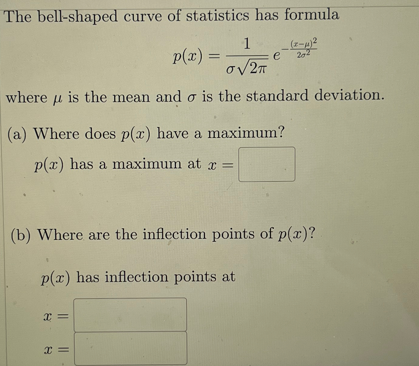 Solved The bell-shaped curve of statistics has | Chegg.com