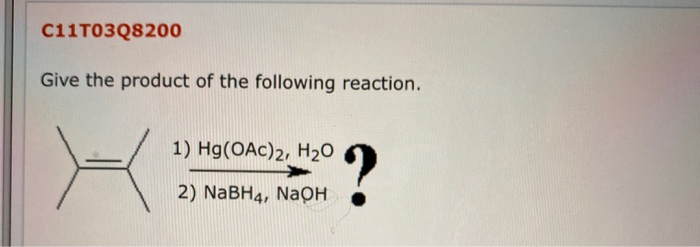 Solved C1110320665 Give the product of the following | Chegg.com