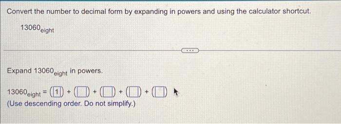 Solved Convert the number to decimal form by expanding in | Chegg.com