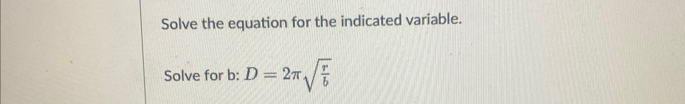 Solved Solve the equation for the indicated variable.Solve | Chegg.com