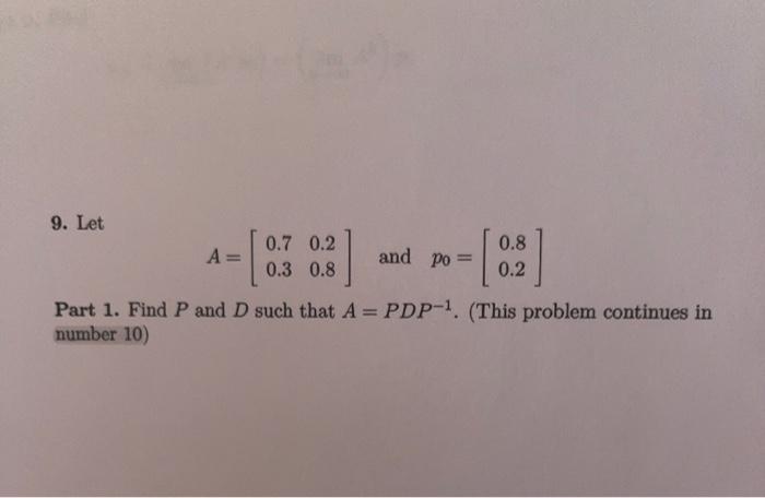 Solved 10. Part 2. Find Poo = lim lim (A*po) = (Lim A") po | Chegg.com