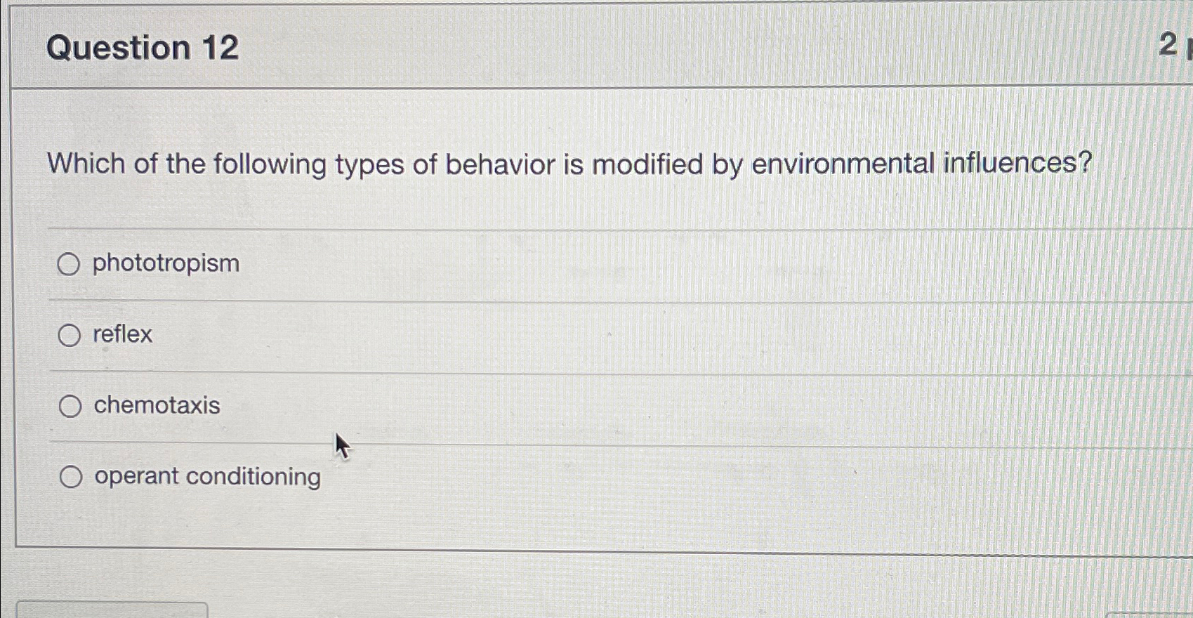 Solved Question 12Which of the following types of behavior | Chegg.com